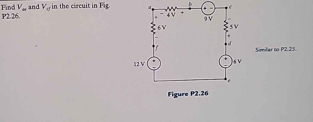 Solved Find Vae ﻿and Vcf ﻿in the circuit in Fig. | Chegg.com