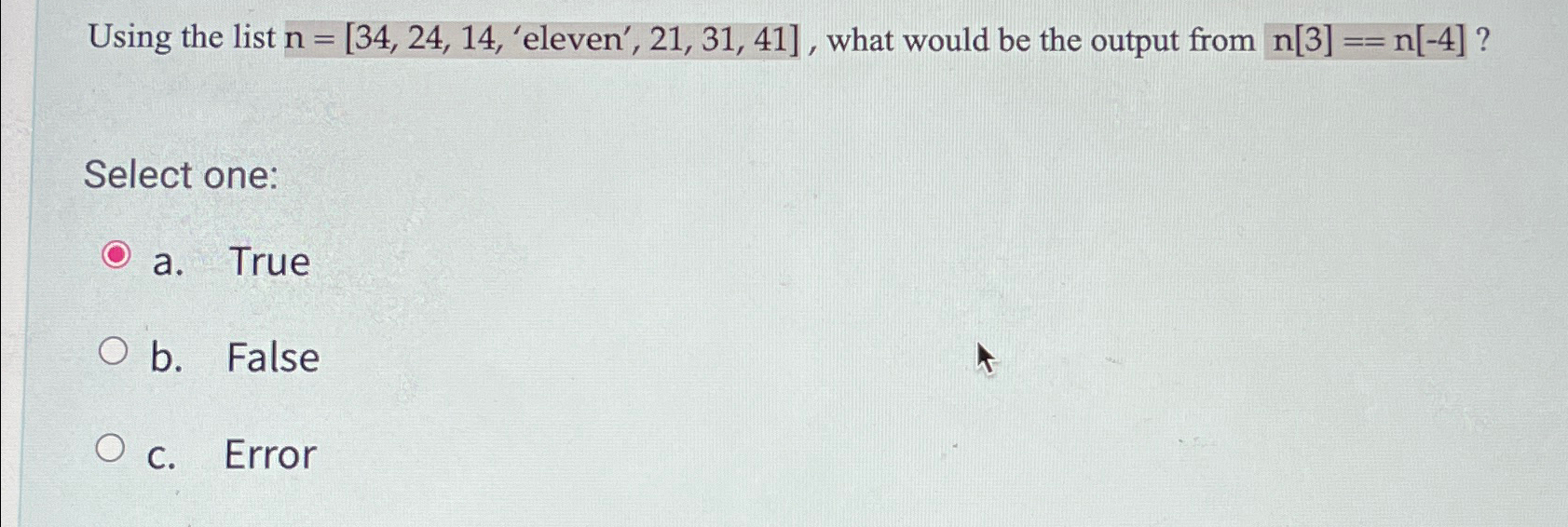Solved Using the list , ﻿'eleven', 21,31,41, ﻿what would be | Chegg.com