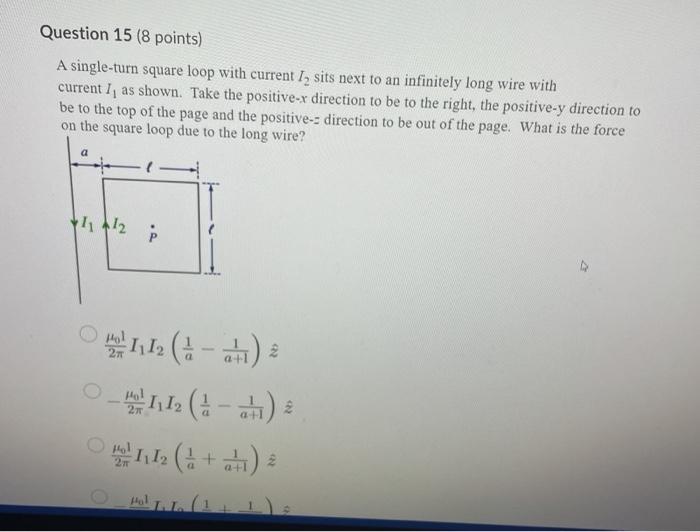 Solved Question 15 (8 points) A single-turn square loop with | Chegg.com