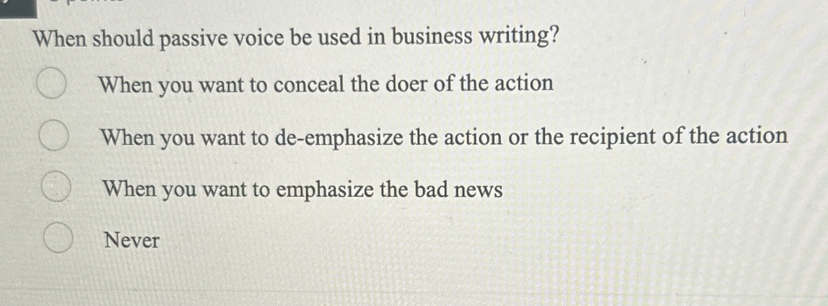 Solved When should passive voice be used in business | Chegg.com