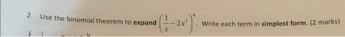 Solved 2. Use the binomial theorem to expand (x1−2x2)4. | Chegg.com