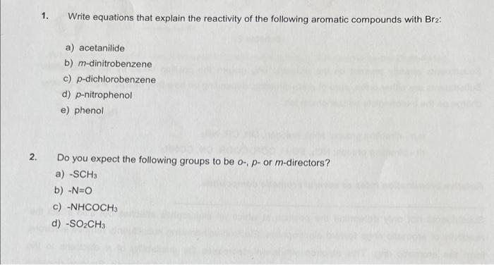 Solved 1. Write equations that explain the reactivity of the | Chegg.com