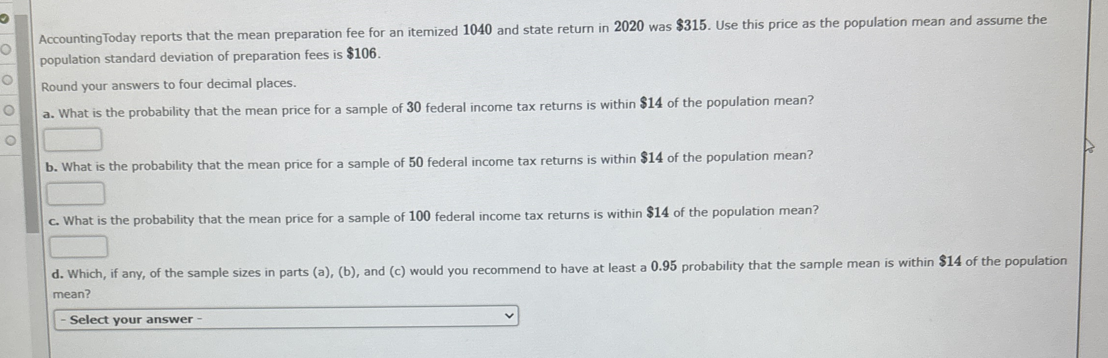 Solved AccountingToday reports that the mean preparation fee | Chegg.com