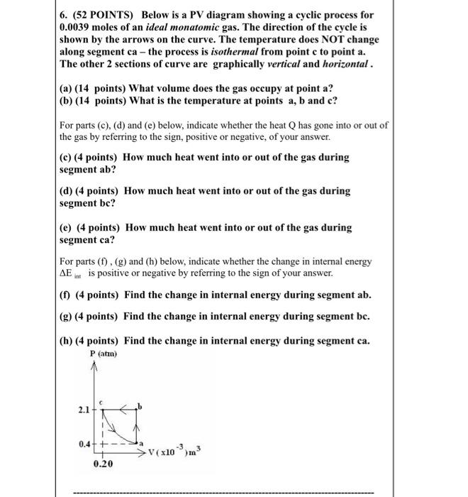 Solved 6. (52 POINTS) Below is a PV diagram showing a cyclic | Chegg.com