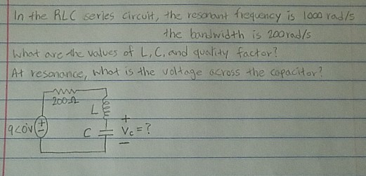 Solved In the RLC series circuit, the resonant frequency is | Chegg.com