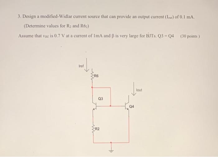 Solved 3. Design a modified-Widlar current source that can | Chegg.com