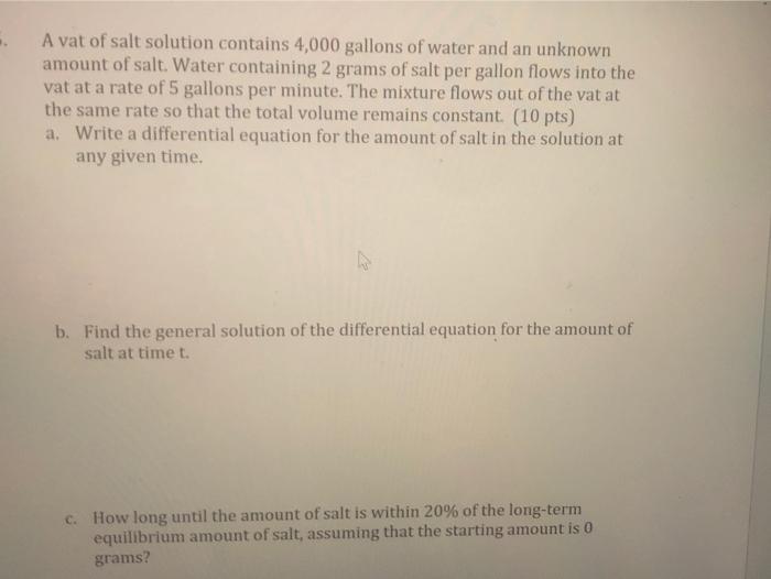 Solved A vat of salt solution contains 4,000 gallons of | Chegg.com