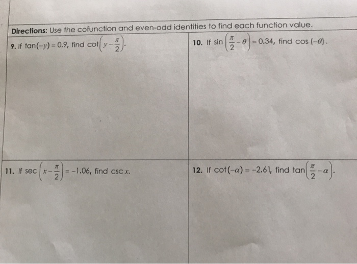 Solved Directions: Use the cofunction and even-odd | Chegg.com