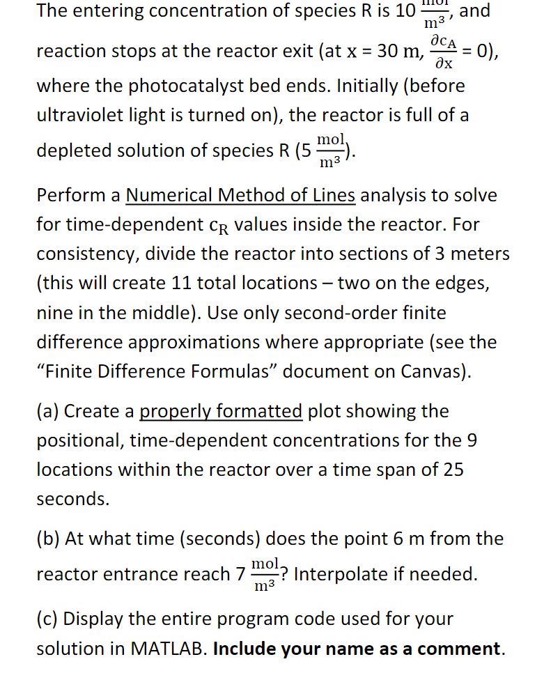 Solved (Problem 1 - ﻿use MATLAB)A tubular reactor contains a | Chegg.com