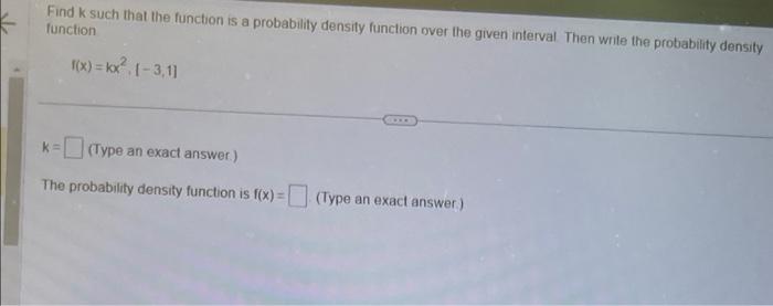 Solved Find k such that the function is a probability | Chegg.com