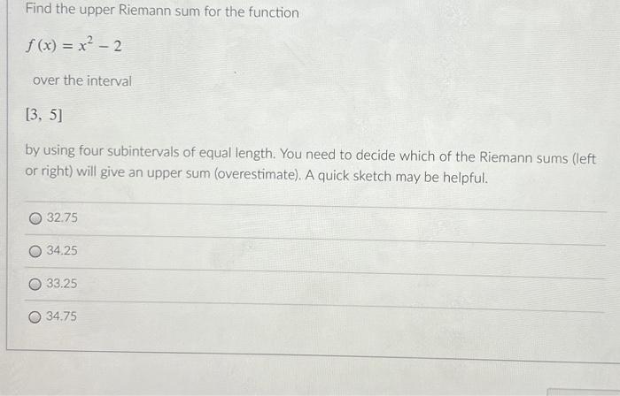 Solved Find the upper Riemann sum for the function f(x)=x2−2 | Chegg.com