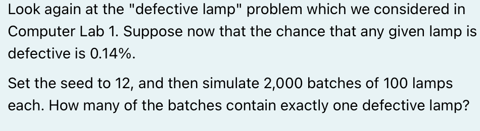 Solved Look again at the "defective lamp" problem which we | Chegg.com
