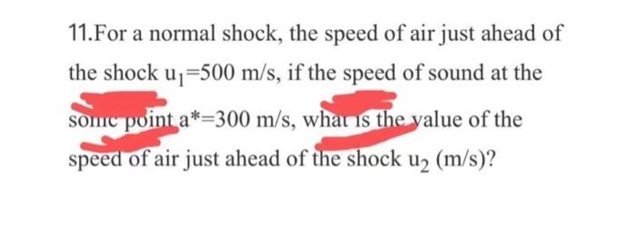 Solved 11.For a normal shock, the speed of air just ahead of | Chegg.com