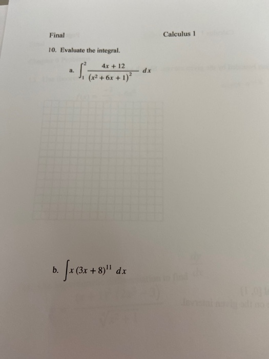 Solved Final Calculus 1 10. Evaluate the integral. 4x +12 J. | Chegg.com