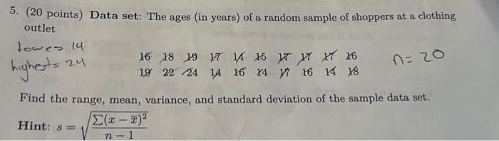 Solved 5. ( 20 points) Data set: The ages (in years) of a | Chegg.com