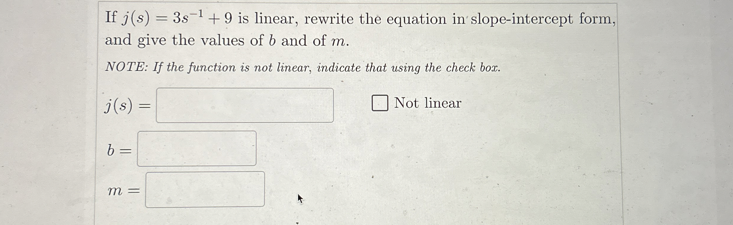 Solved If j(s)=3s-1+9 ﻿is linear, rewrite the equation in | Chegg.com