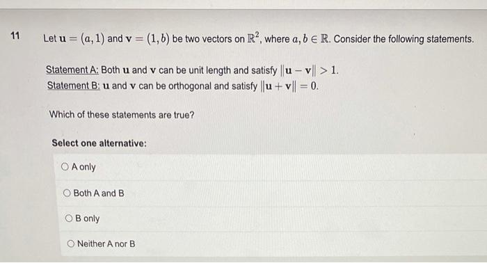 Solved 11 Let u = (a, 1) and v = (1,6) be two vectors on R2, | Chegg.com