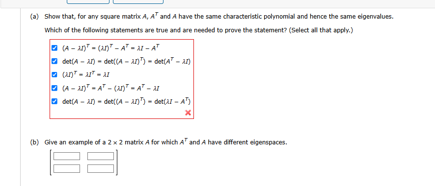 Solved (a) ﻿Show that, for any square matrix A,AT ﻿and A | Chegg.com
