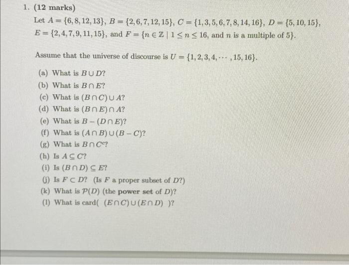 Solved 1. (12 marks) Let A = {6, 8, 12, 13}, B = {2,6,7,12, | Chegg.com