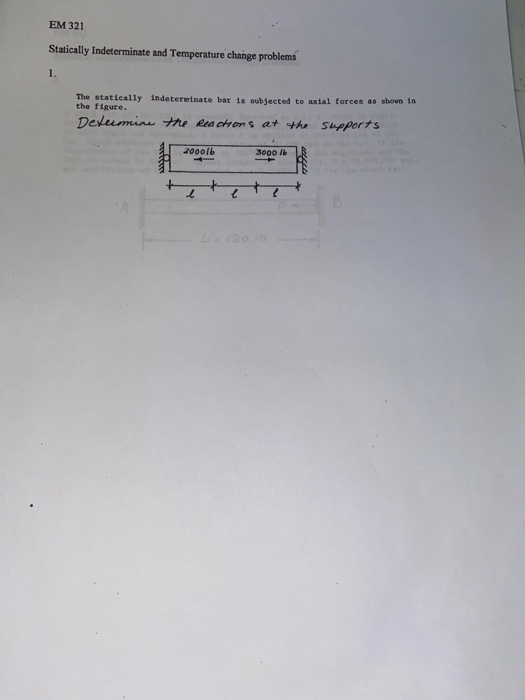 Solved EM 321 Statically indeterminate and Temperature | Chegg.com