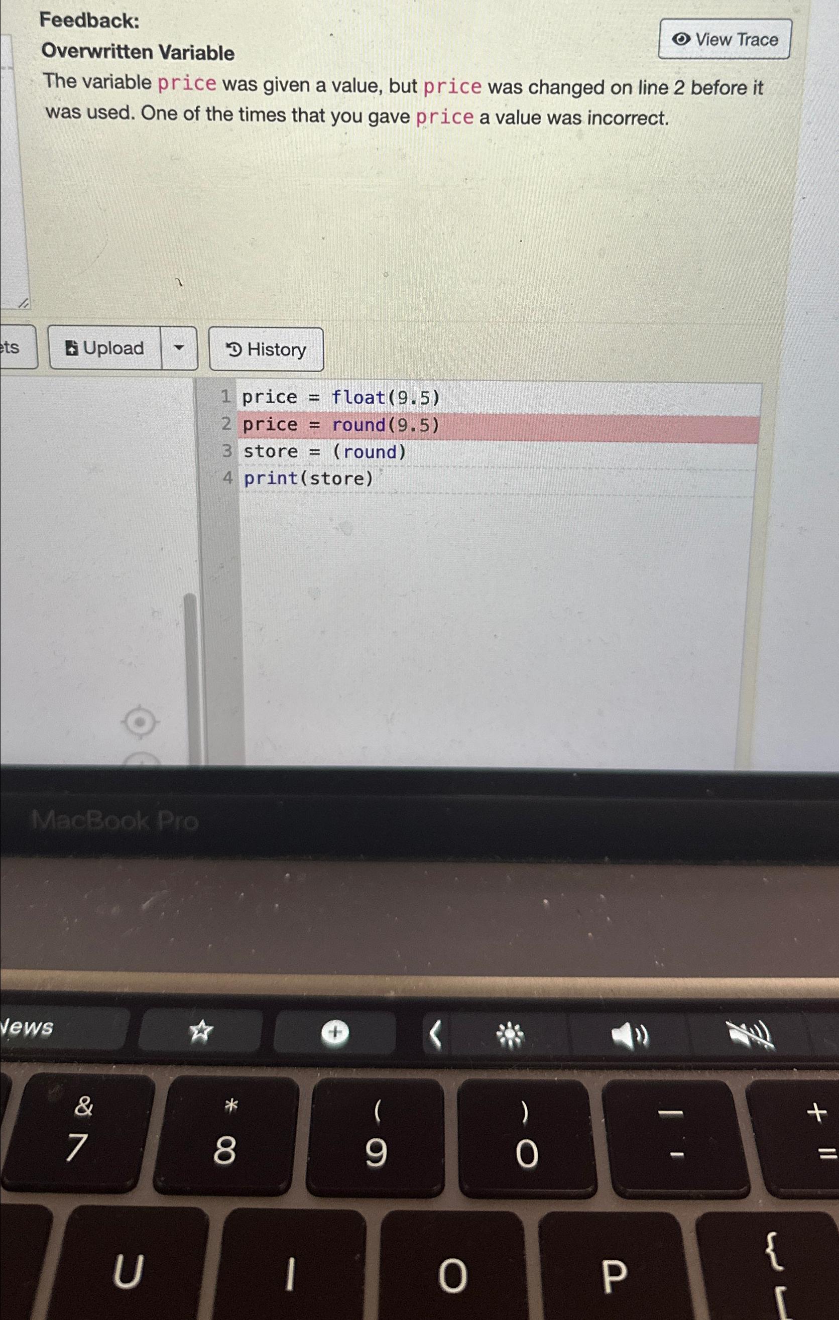 Solved Feedback:Overwritten VariableView TraceThe variable | Chegg.com