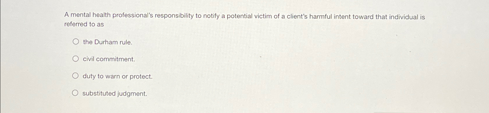 Solved A mental health professional's responsibility to | Chegg.com