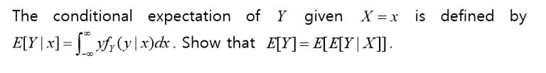 Solved The conditional expectation of Y given X = x is | Chegg.com