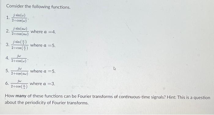 Solved Consider the following functions. 1. 2+cos(ω)jsin(ω). | Chegg.com