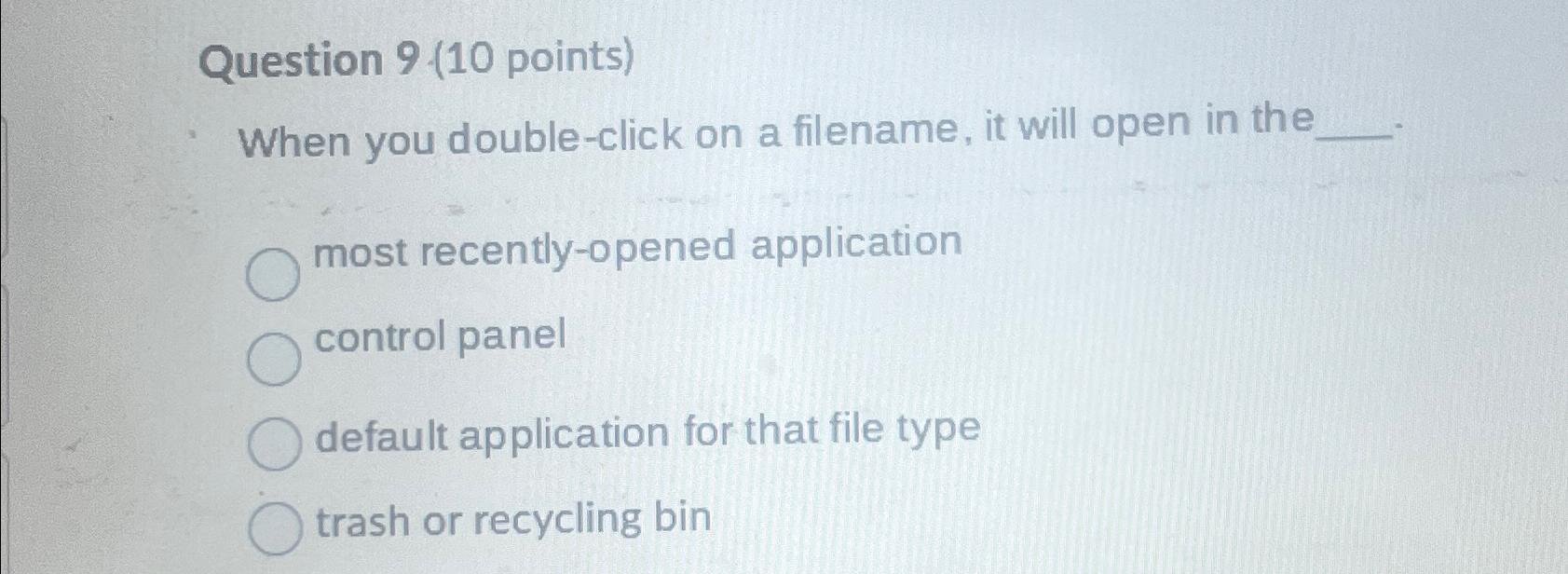 Solved Question 9 (10 ﻿points)When you double-click on a | Chegg.com
