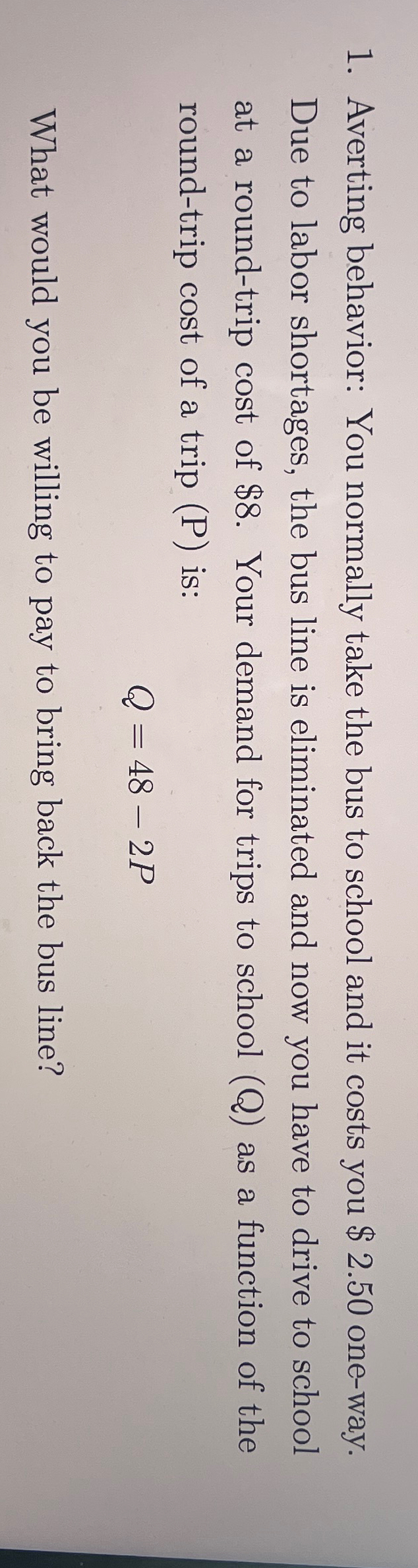 Solved Averting behavior: You normally take the bus to | Chegg.com