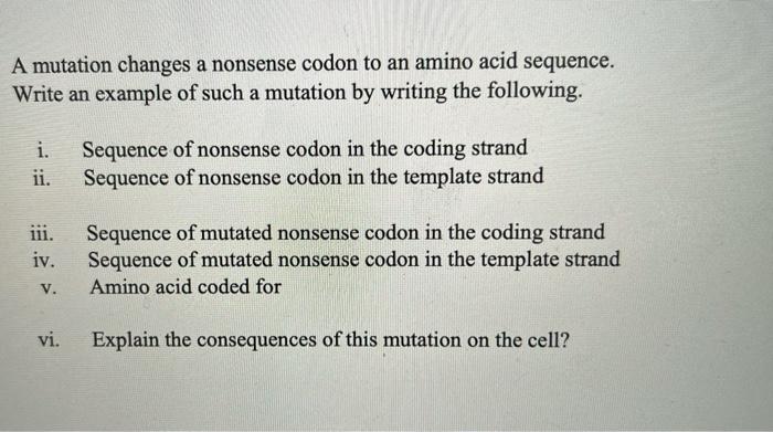 Solved A mutation changes a nonsense codon to an amino acid | Chegg.com