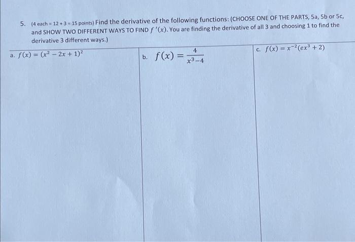 Solved 5. ( 4 each =12+3=15 points) Find the derivative of | Chegg.com