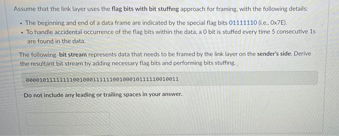 Assume that the link layer uses the flag bits with | Chegg.com