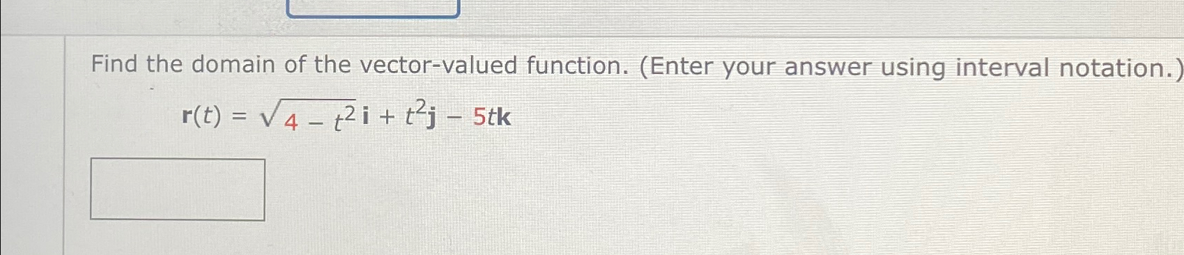 Solved Find the domain of the vector-valued function. (Enter | Chegg.com