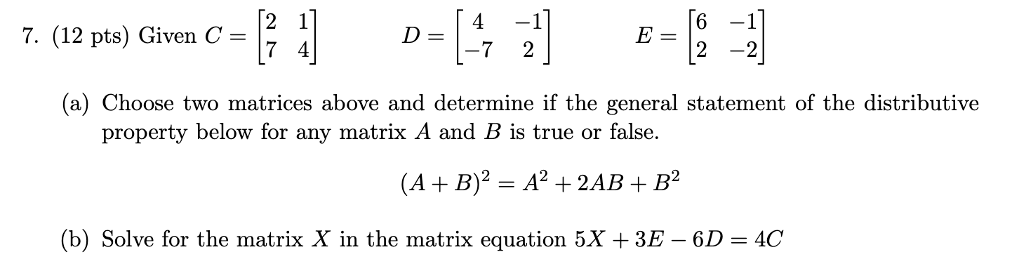 Solved Given C=[2174],D=[4-1-72],E=[6-12-2](a) ﻿Choose two | Chegg.com