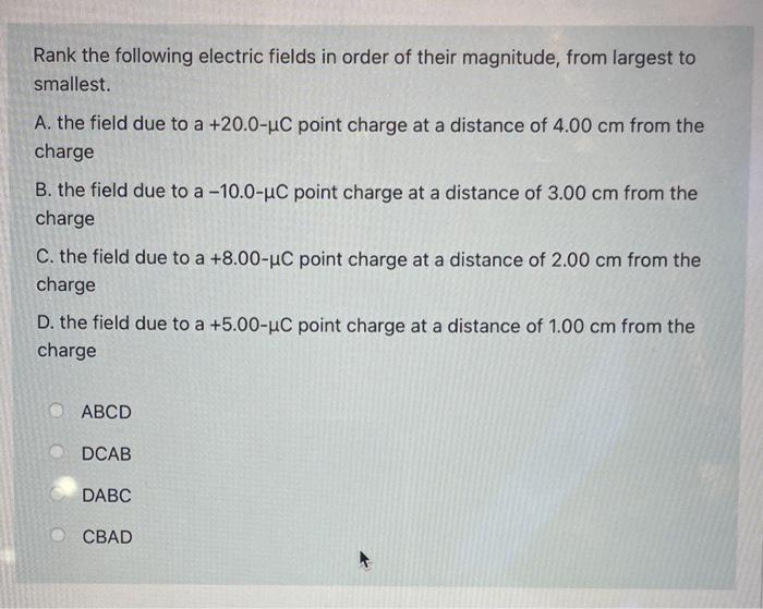 Solved Rank the following electric fields in order of their | Chegg.com