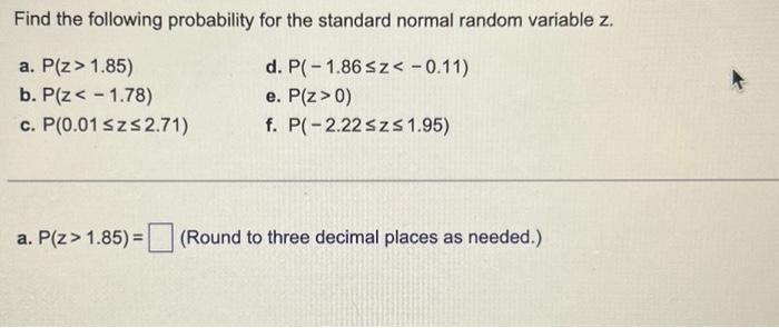 Solved Find the following probability for the standard | Chegg.com