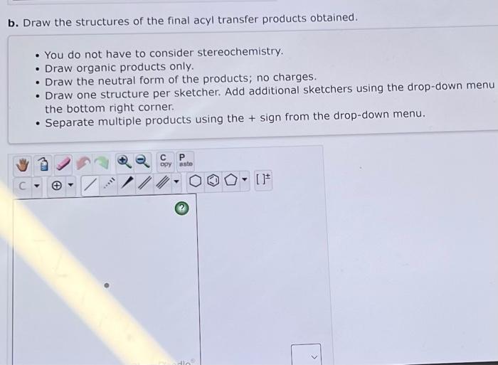 Solved CH₃C-o-GCH + HO -CH3 a. Draw the structure of the | Chegg.com
