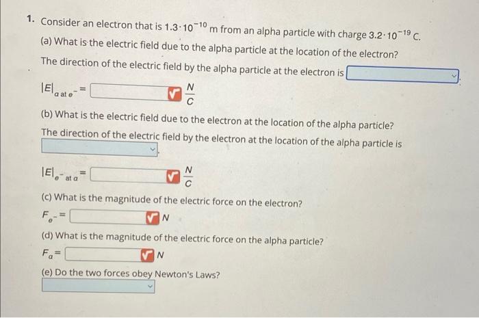 Solved 1. Consider an electron that is 1.3⋅10−10 m from an | Chegg.com