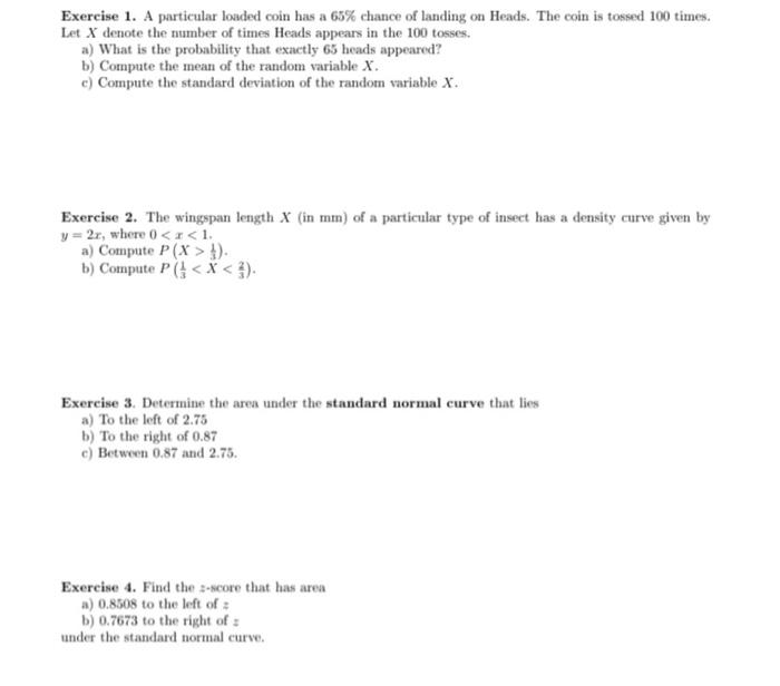 Solved Exercise 1. A particular loaded coin has a 65% chance | Chegg.com