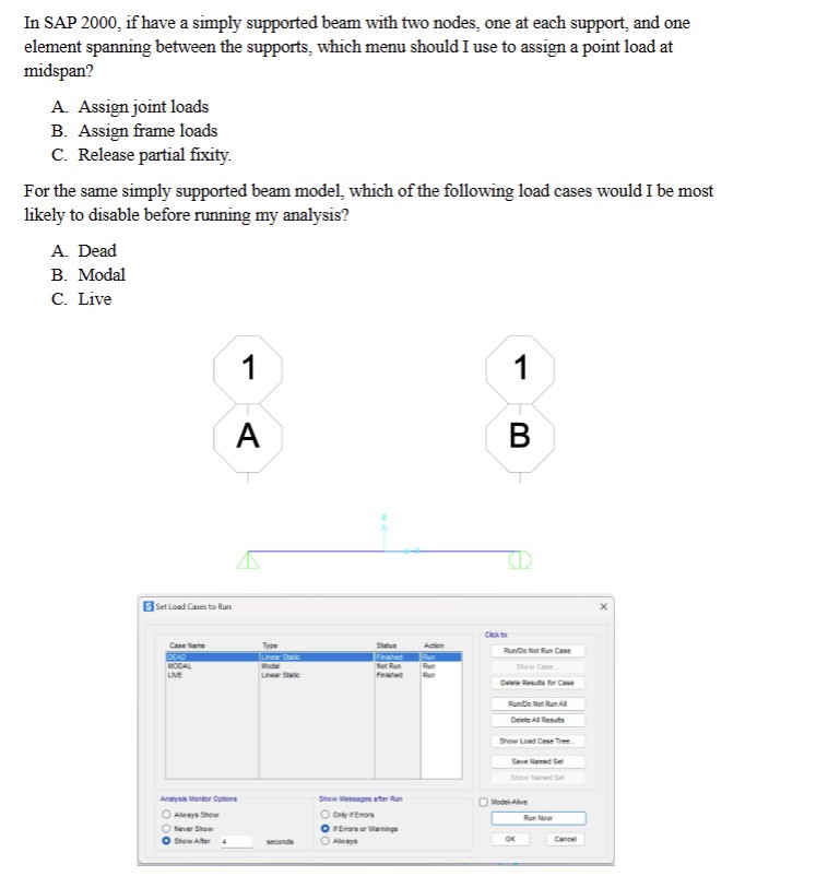 Solved In SAP 2000, ﻿if have a simply supported beam with | Chegg.com