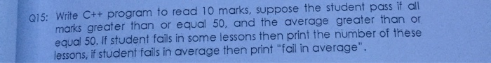 Solved Q15 Write C Program To Read 10 Marks Suppose The 