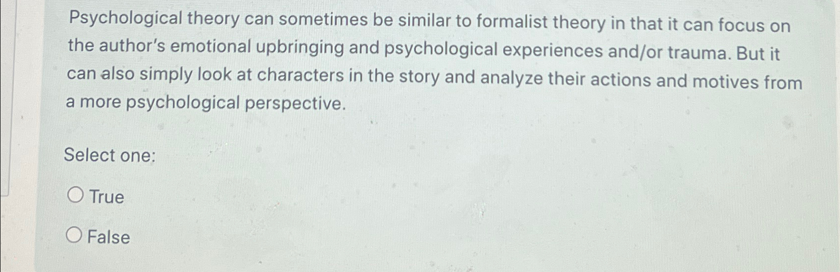 Solved Psychological theory can sometimes be similar to | Chegg.com