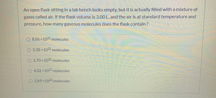 Solved An open flask sitting in a lab bench looks empty, but | Chegg.com
