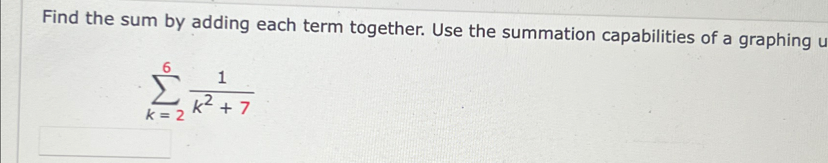 Solved Find the sum by adding each term together. Use the | Chegg.com