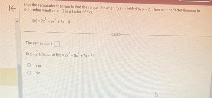 Solved Use the remainder theorem to find the remainder when | Chegg.com