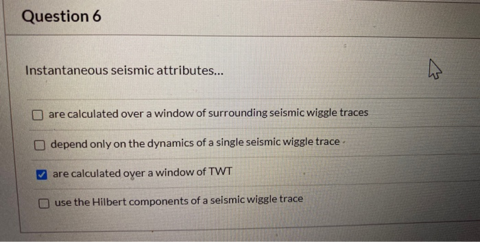 Solved Question 6 Instantaneous seismic attributes... are | Chegg.com
