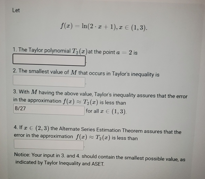 Solved Letf(x)=ln(2*x+1),xin(1,3).The Taylor polynomial | Chegg.com