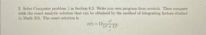 Solved 2. Solve Computer problem 1 in Section 8.3. Write you | Chegg.com