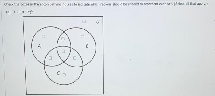 Solved AU (B n C) U A B с Check the boxes in the | Chegg.com